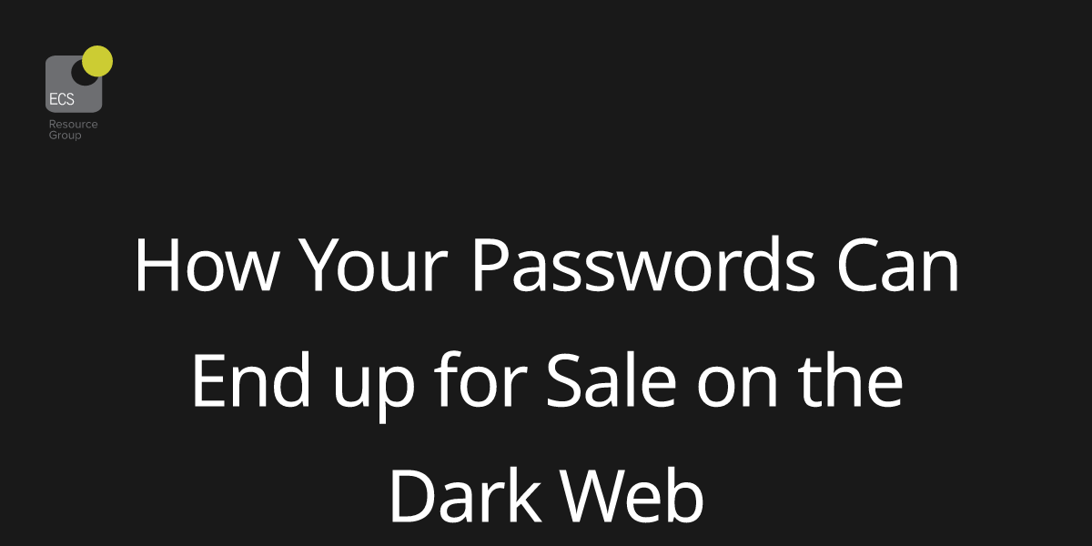 How Your Passwords Can End up for Sale on the Dark Web